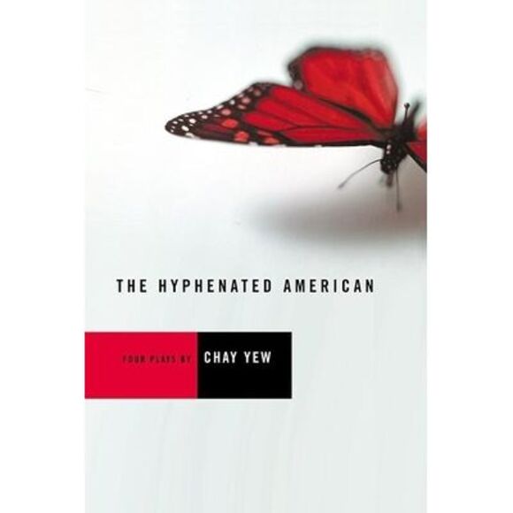 Chay Yew | Other | The Hyphenated American Four Plays Red Scissors A ...